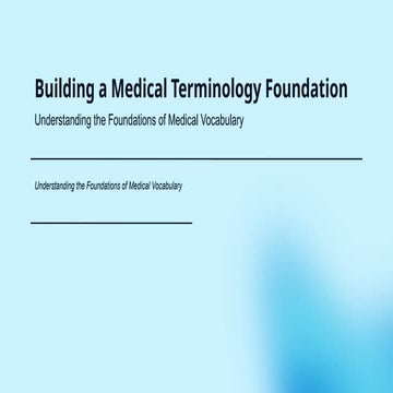Building a Medical Terminology Foundation.pptx