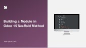 How to Build a Module in Odoo 17 Using the Scaffold Method | PPT