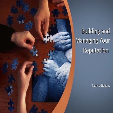 Building And Managing A Good Reputation | PPT