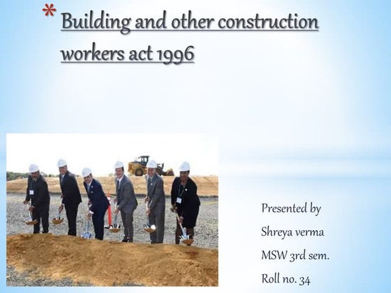 Building and Other Construction Workers Act, 1996 | PPT