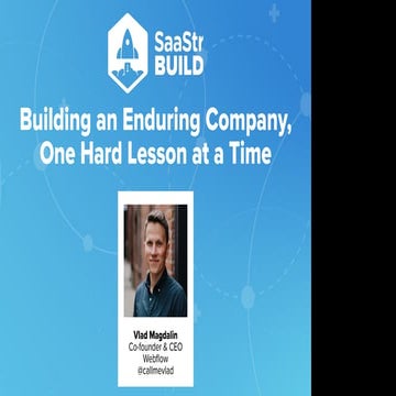 Building an enduring company, one hard lesson at a time with Webflow | PPT