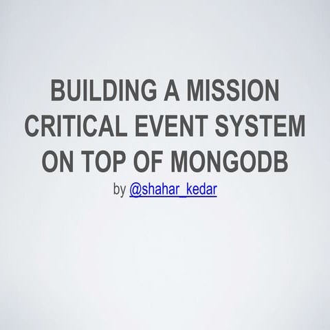 Building an event system on top MongoDB | PDF | Databases | Computer Software and Applications