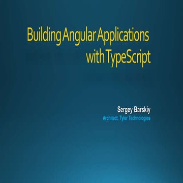 Building Angular Apps With Type Script Ppt