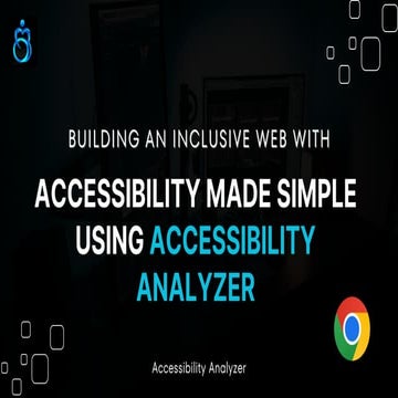 Building an Inclusive Web Accessibility Made Simple with Accessibility ...