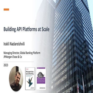 apidays New York 2023 - Building API Platforms at Scale, Irakli ...