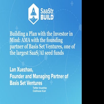 Building a Plan with the Investor in Mind: AMA with Basis Set Ventures ...