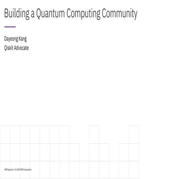 Qiskit: Building a Quantum Computing Community | PPT