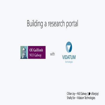 Building a research portal, Vidatum and NUI Galway | PDF