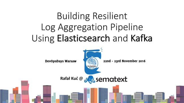 Building Resilient Log Aggregation Pipeline With Elasticsearch And Kafka