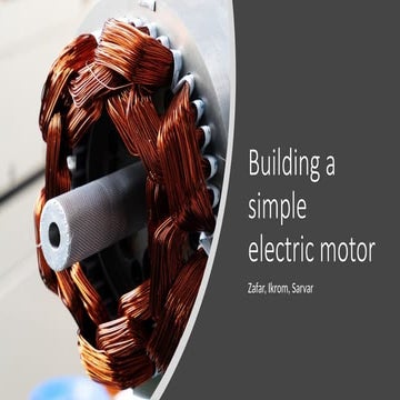 Building a simple electric motor in the classroom | PPTX