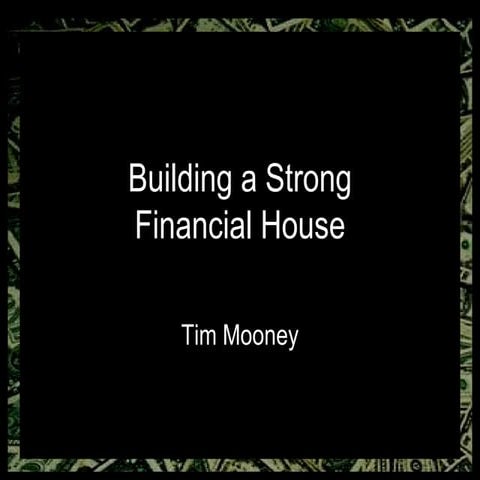 Building a Strong Financial House (stand alone) | PPTX