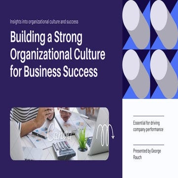 Building a Strong Organizational Culture for Business Success by George ...