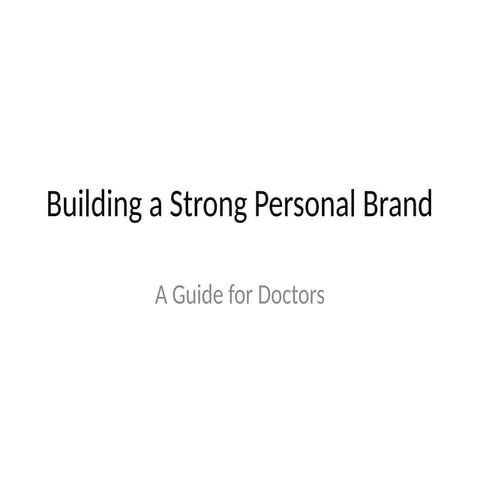Building_a_Strong_Personal_Brand_for_Doctors.pptx