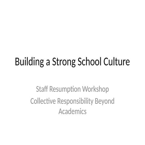 Building_a_Strong_School_Culture_Staff_Workshop.pptx