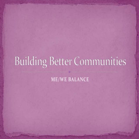Building better communities | PPT