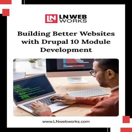 Why Drupal 10 Module Development Is Key to Scalable Websites | PDF