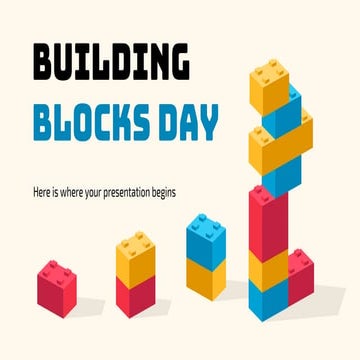 Building Blocks Day by Slidesgo.pptx