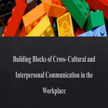 Building blocks of cross cultural and interpersonal communication ...