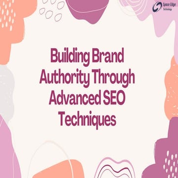 Building Brand Authority Through Advanced SEO Techniques.pdf
