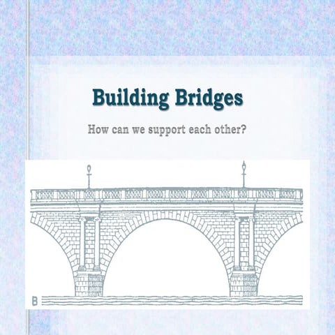 Building Bridges slide show | PPT