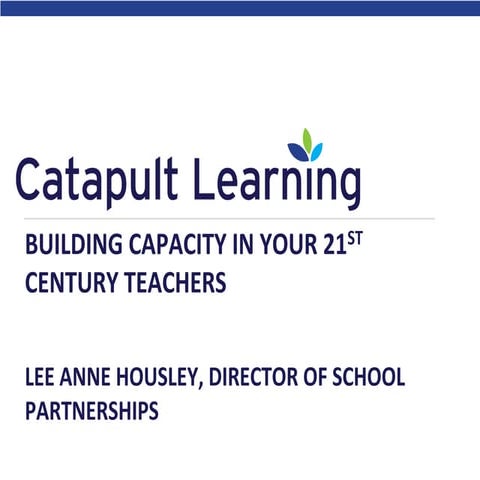 Building Capacity in Your 21st Century Teachers | PDF