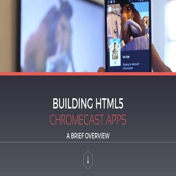 Building HTML5 Chromecast Apps | PDF