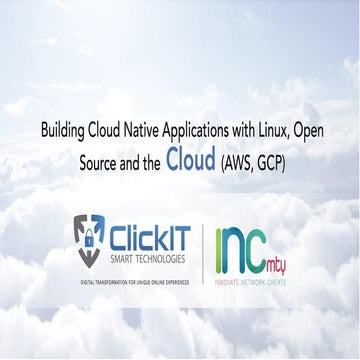 Building cloud native applications with linux, open source and the ...