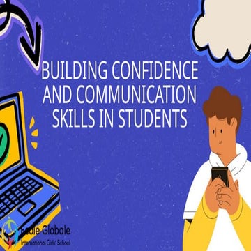 “Building Confidence and Communication Skills in Students”.pptx