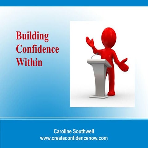 Building Confidence Within | PPT