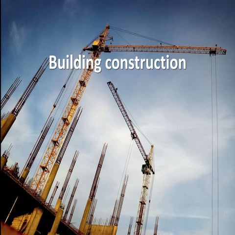 Building construction redo | PPTX | Civil Engineering Industry | Industries