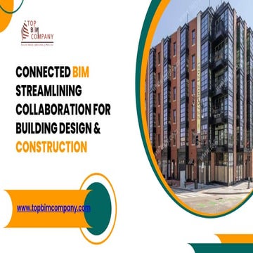 Connected Bim Streamlining Collaboration For Building Design And Construction Ppt Free Download
