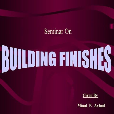 PRESENTATION ON BUILDING FINISHES CIVIL.ppt