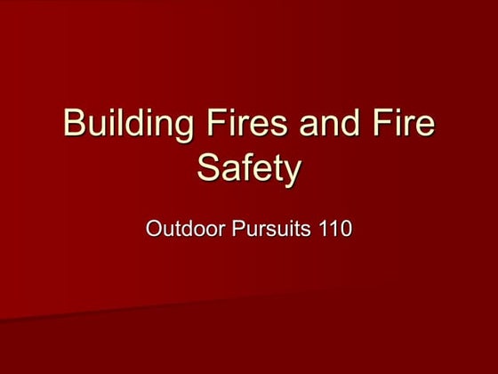 How to build a fire | PPTX