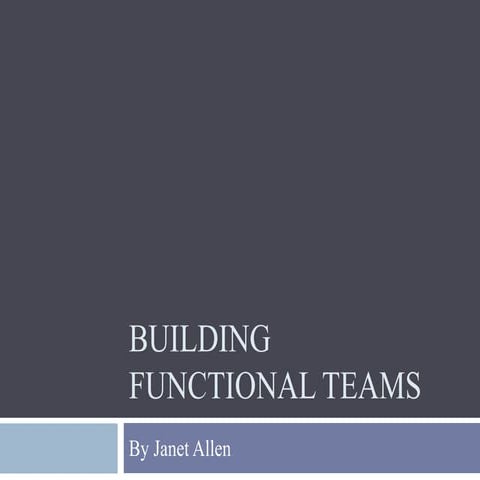 Building Functional Teams | PPT