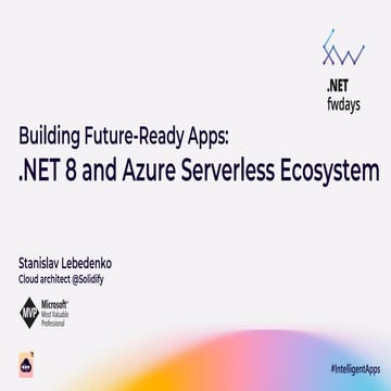 "Building Future-Ready Apps with .NET 8 and Azure Serverless Ecosystem ...