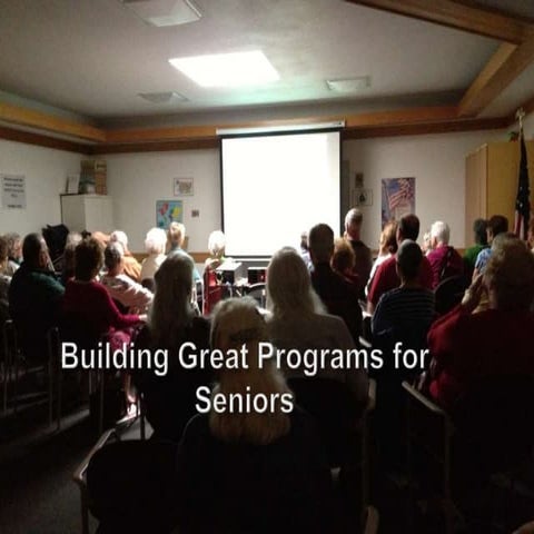 Building Great Programs for Seniors | PPTX