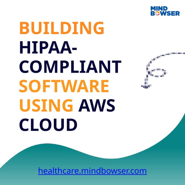 Building HIPAA-Compliant Software Using AWS Cloud | PDF Building HIPAA-Compliant Software Using AWS Cloud | PDF