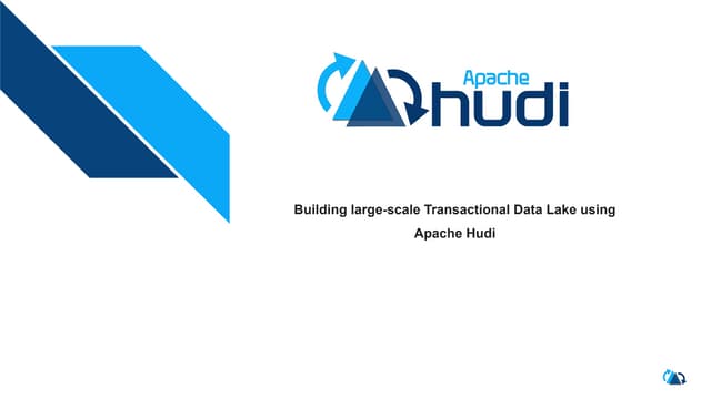 Building large scale transactional data lake using apache hudi | PPT Building large scale transactional data lake using apache hudi | PPT