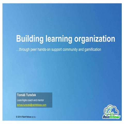 Building learning organization xp2015 presentation | PPTX