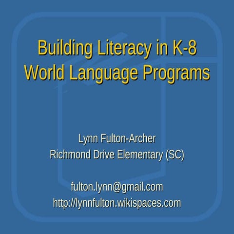 Building Literacy In K8 World Language Programs | PPT