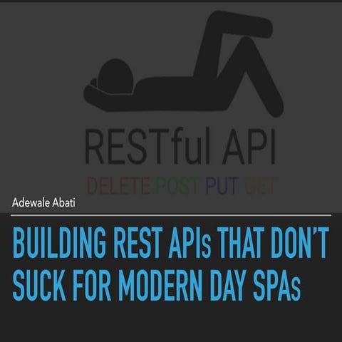 Building Rest Apis That Dont Suck For Modern Day Spas Ppt 8286