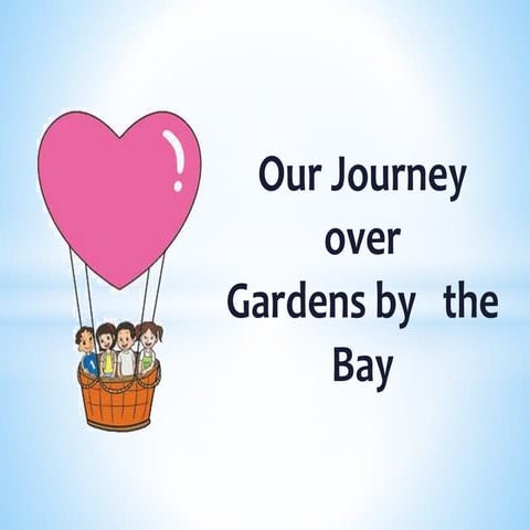 Building my sg gardens by the bay | PPT