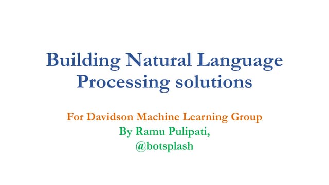 Building Nlp Solutions For Davidson Ml Group Ppt