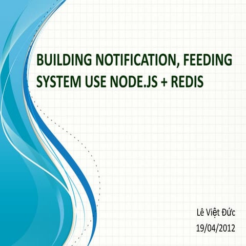 Building Notification System In Nodejs Redis Ppt