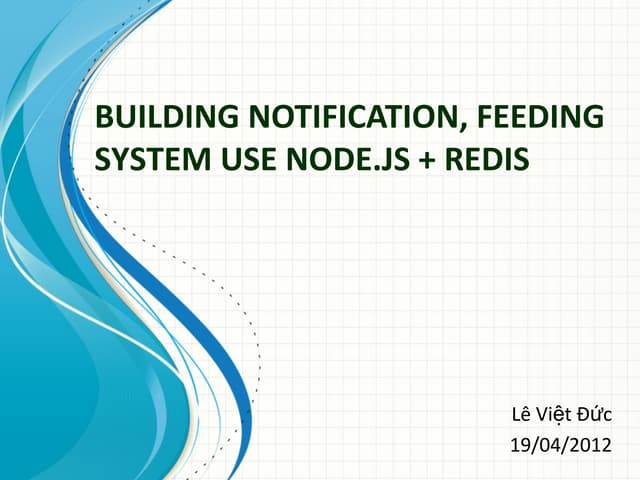 Building Notification System In Nodejs Redis Ppt