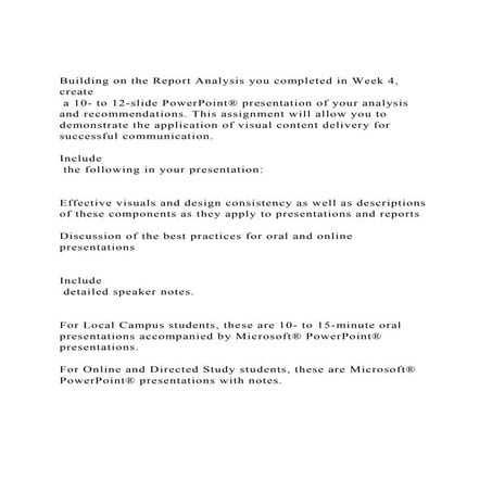 Building on the Report Analysis you completed in Week 4, creat | DOCX