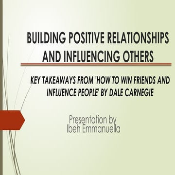 BUILDING POSITIVE RELATIONSHIPS AND INFLUENCING OTHERS | PPTX