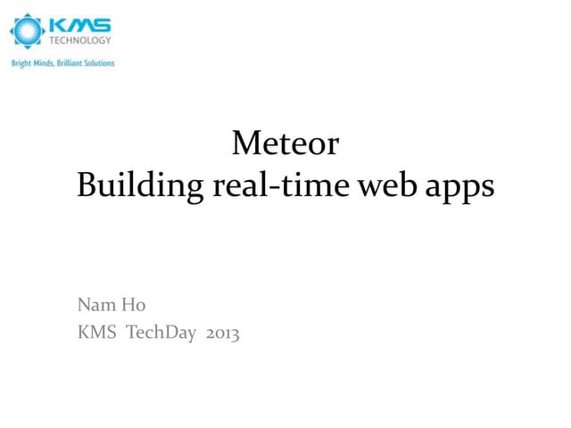 Building real time web apps with Meteor | PPT Building real time web apps with Meteor | PPT