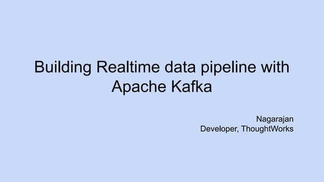 Building Realtime Data Pipeline With Apache Kafka Ppt