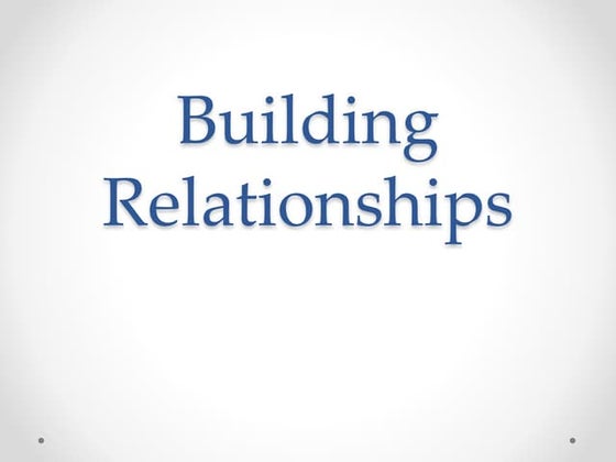 How to develop a positive work relationship | PPT